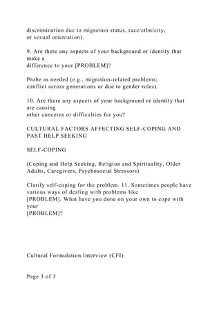 The APA is offering the Cultural Formulation Interview (incl.docx