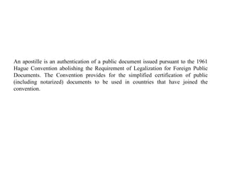 The apostille certificate will be legally recognized for hague ...