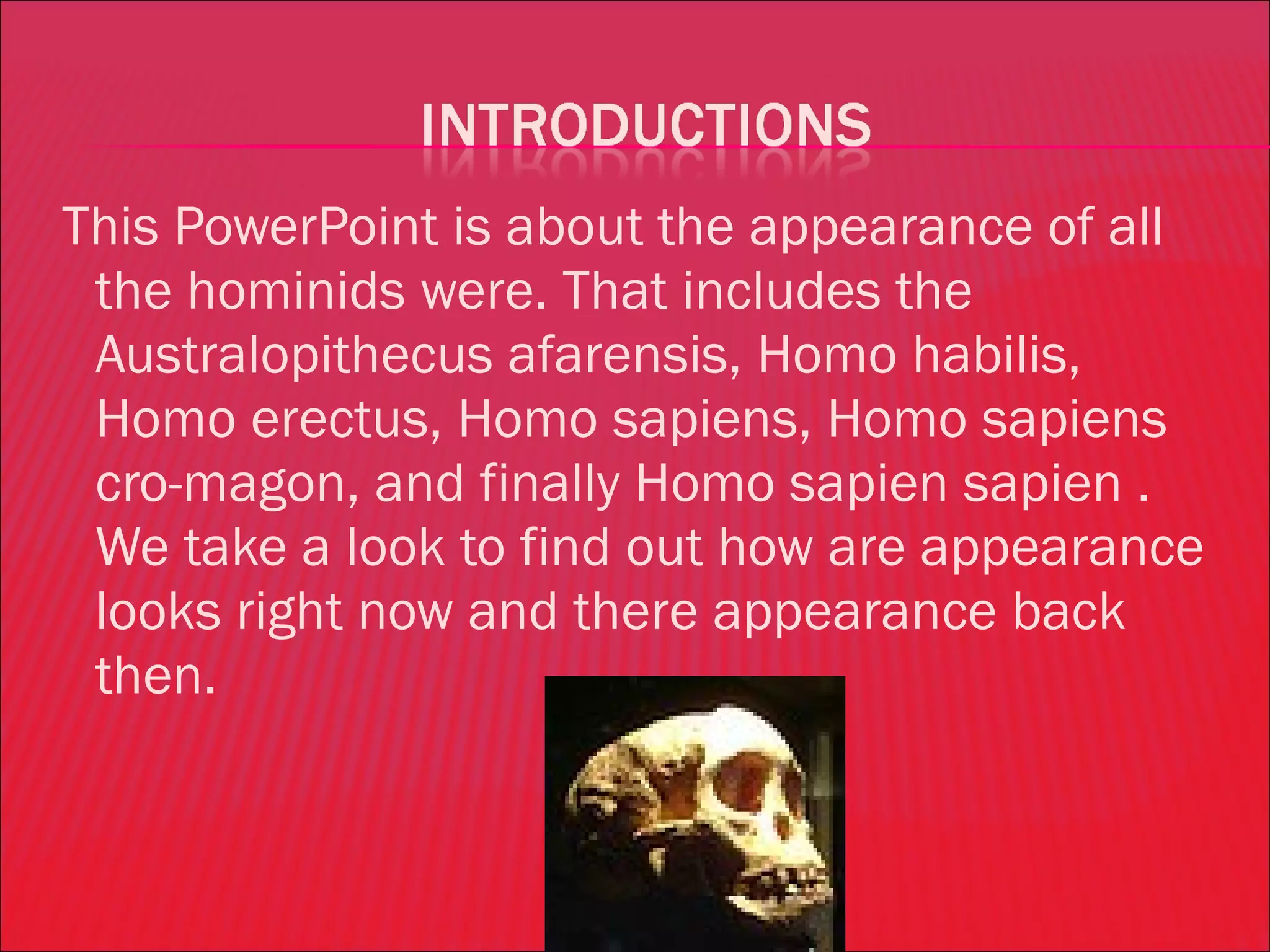 The appearances of the hominids | PPT