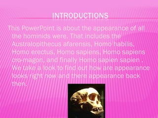 The appearances of the hominids important | PPT | Large Animals | Pets