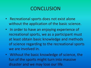 THE APPLICATION OF BASIC SCIENCE IN RECREATIONAL SPORTS.ppt