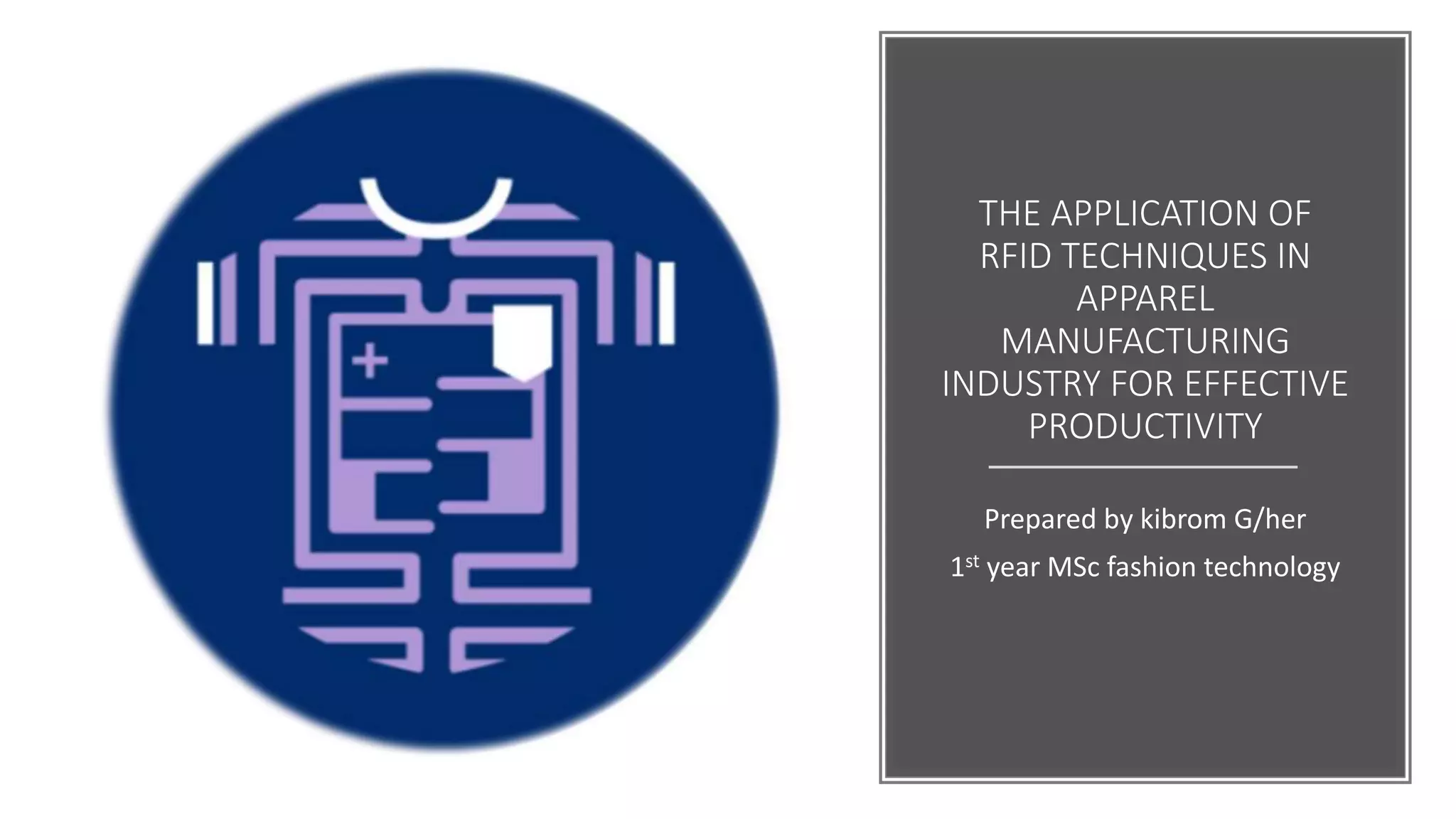 The application of RFID in apparel industry | PPTX