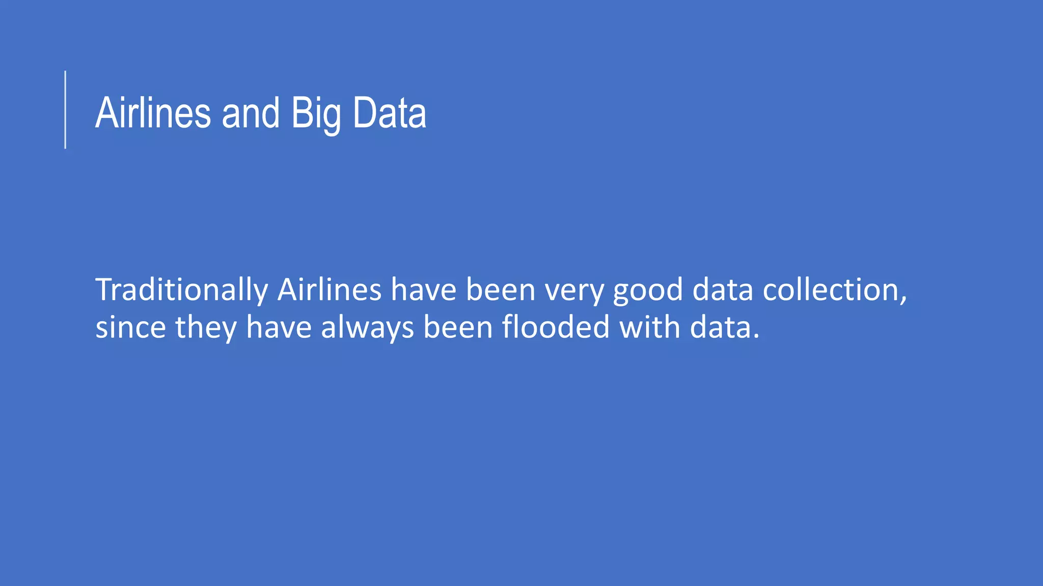 The Applications of Big Data Analytics in the Airlines Industry | PPT