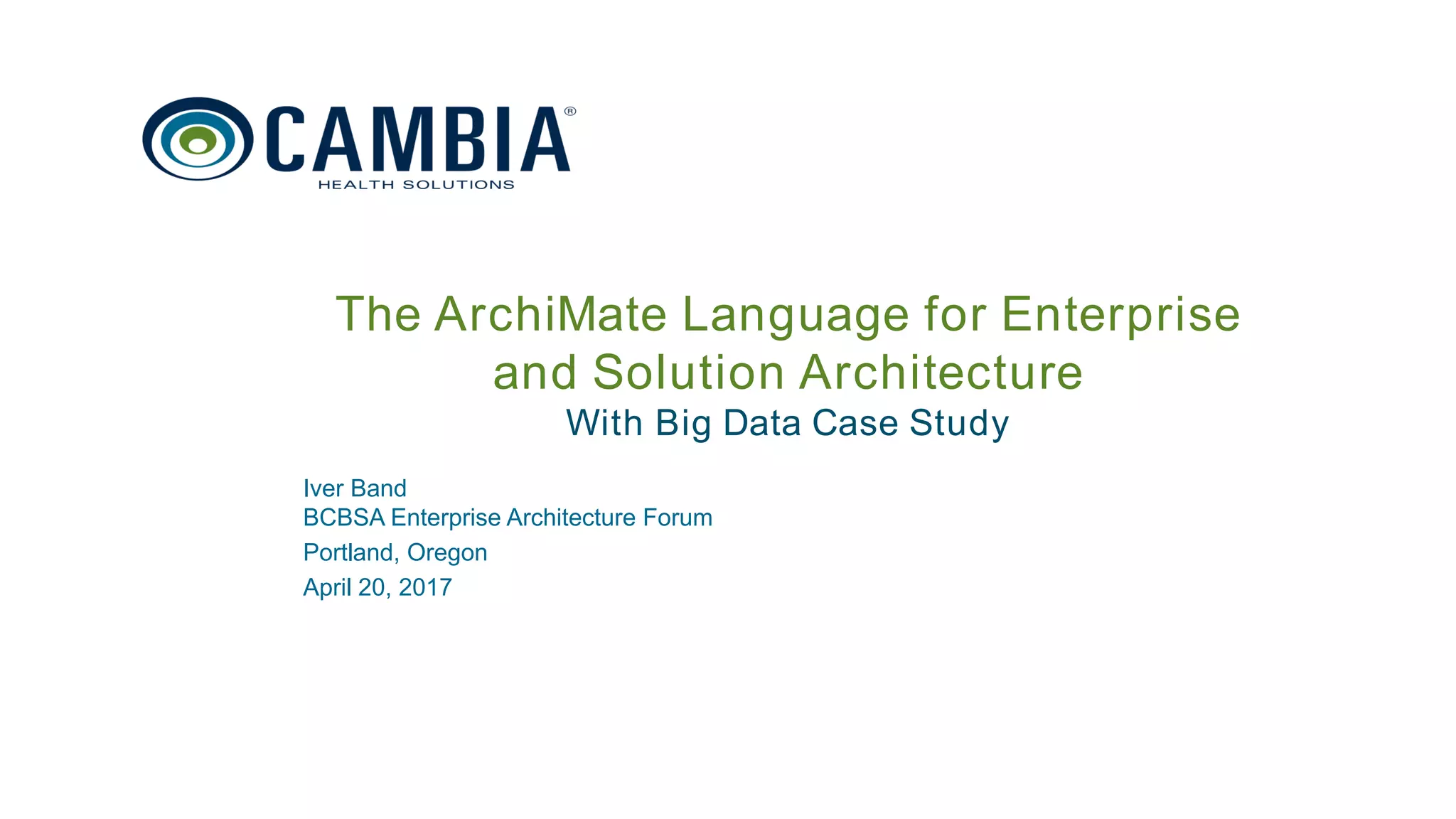 The ArchiMate Language for Enterprise and Solution Architecture | PPT