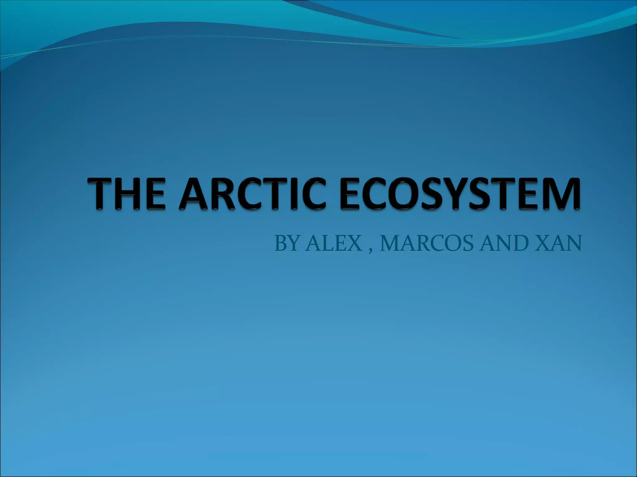 The arctic ecosystem | PPT