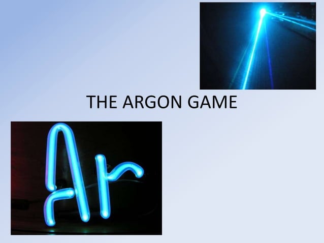 The argon game | PPT