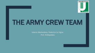 The army crew team | PPT