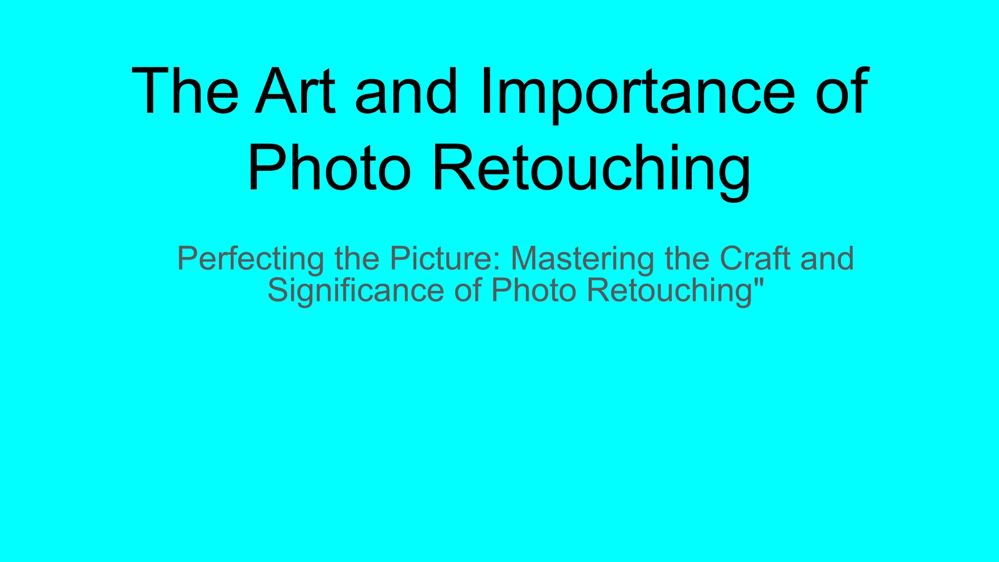 The Art and Importance of Photo Retouching.pdf