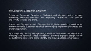 The Art and Science of Signage Design Services.pptx