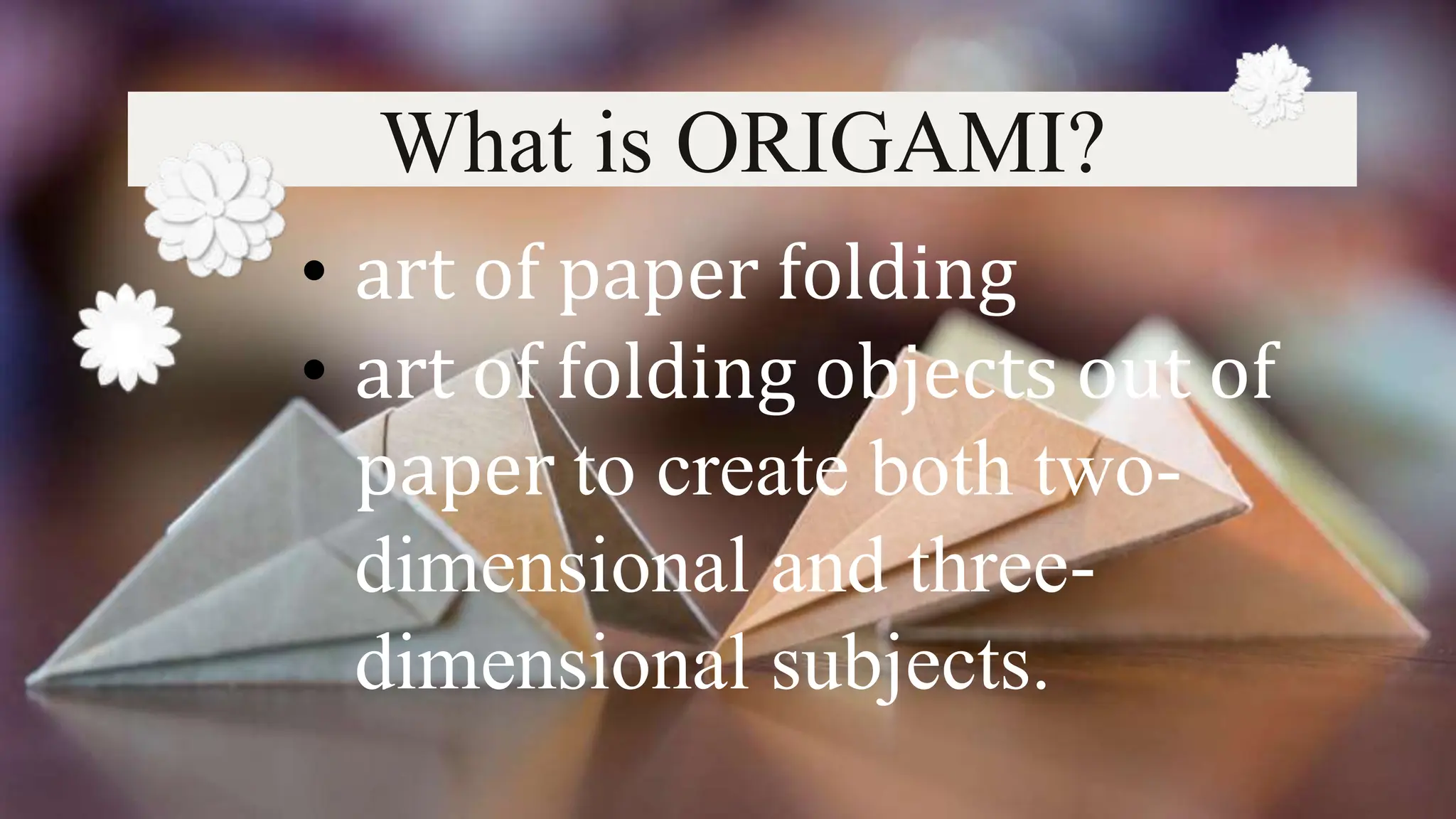 The Art History of Origami.pptxxxxxxxxxx | PPTX | Arts and Crafts ...