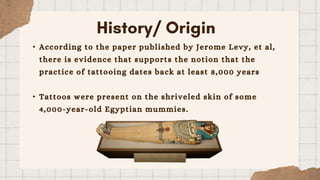 The Art, Identity, and History of Tattoos.pptx