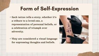 The Art, Identity, and History of Tattoos.pptx
