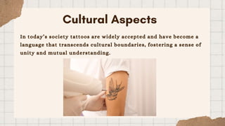 The Art, Identity, and History of Tattoos.pptx