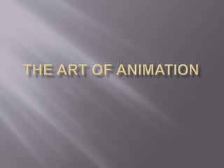 The Art of Animation | PPT