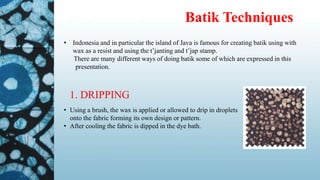The art of batik | PPTX