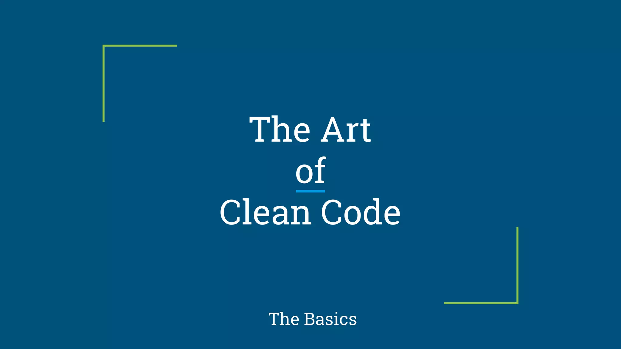 The Art of Clean Code | PPT