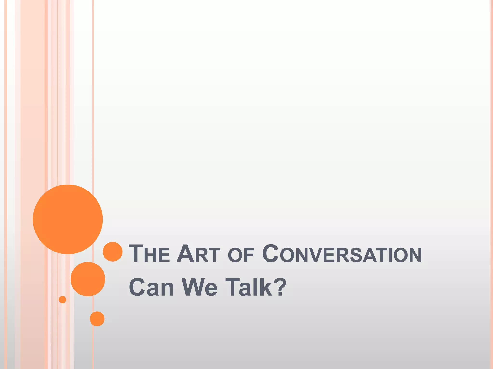 The Art Of Conversation | PPTX