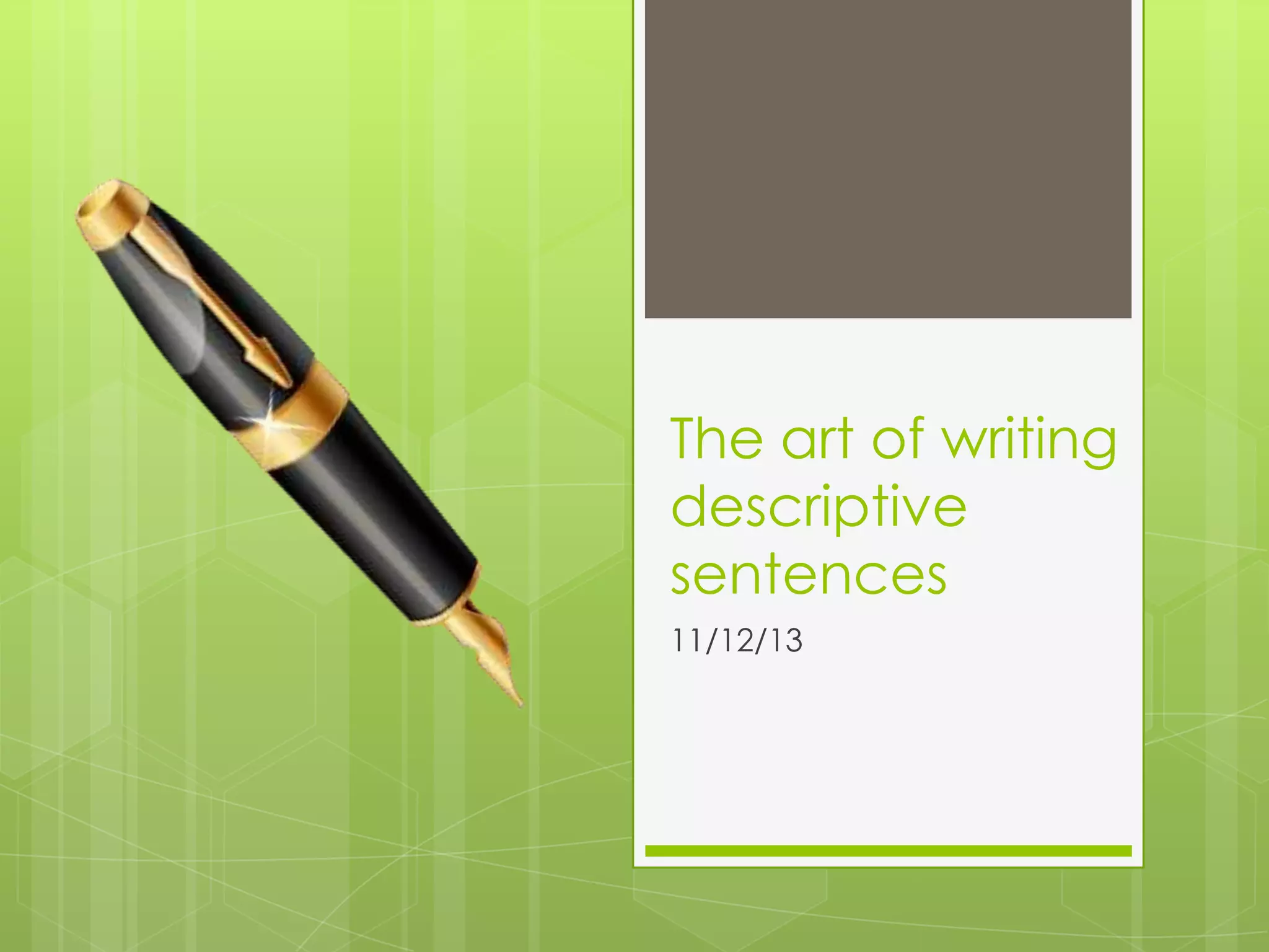 The art of descriptive sentences | PPT | Free Download