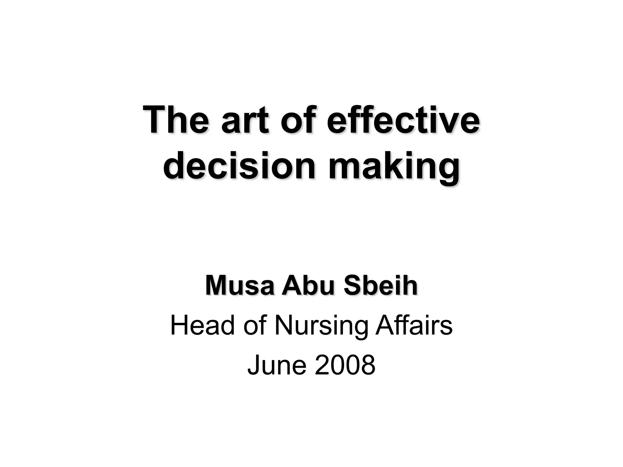 The art of Effective Decision Making | PPT
