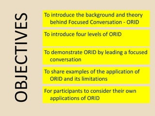 The Focused Conversation Method - ORID | PPTX