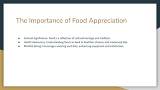 The Fine Art of Food Appreciation-A Succint Guide | PPT