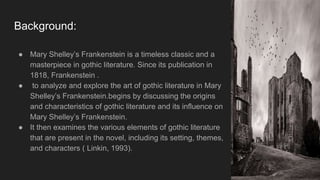 The Art Of Gothic literature-- An Analysis of Mary Shelley's ...
