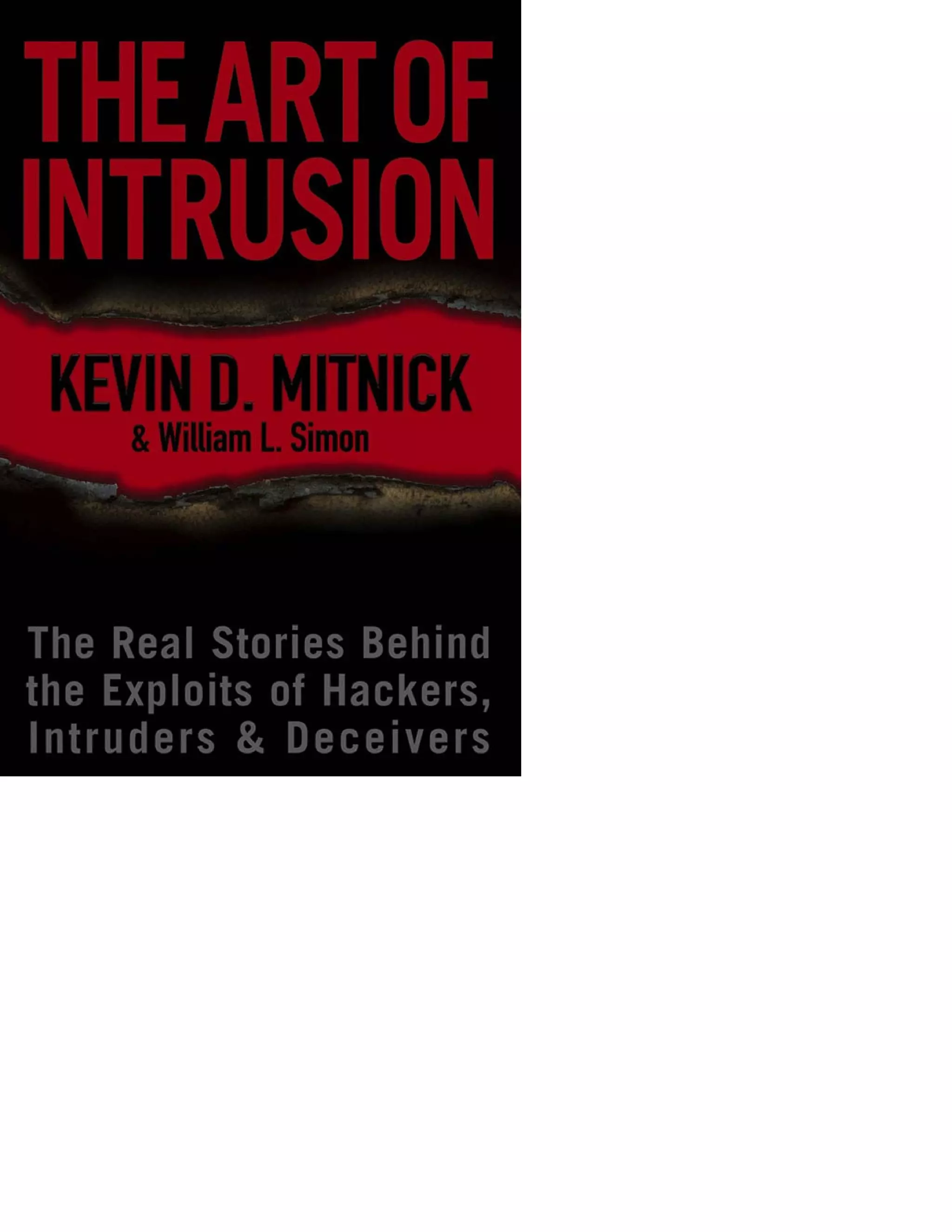 The art of intrusion the real stories behind the exploits of hackers ...
