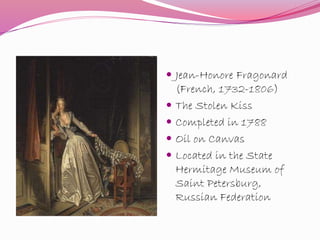 The Art of Love: An Exhibition of Jean-Honore Fragonard’s Works | PPTX