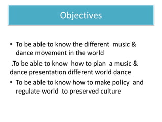 The Art of music and Dance | PPTX