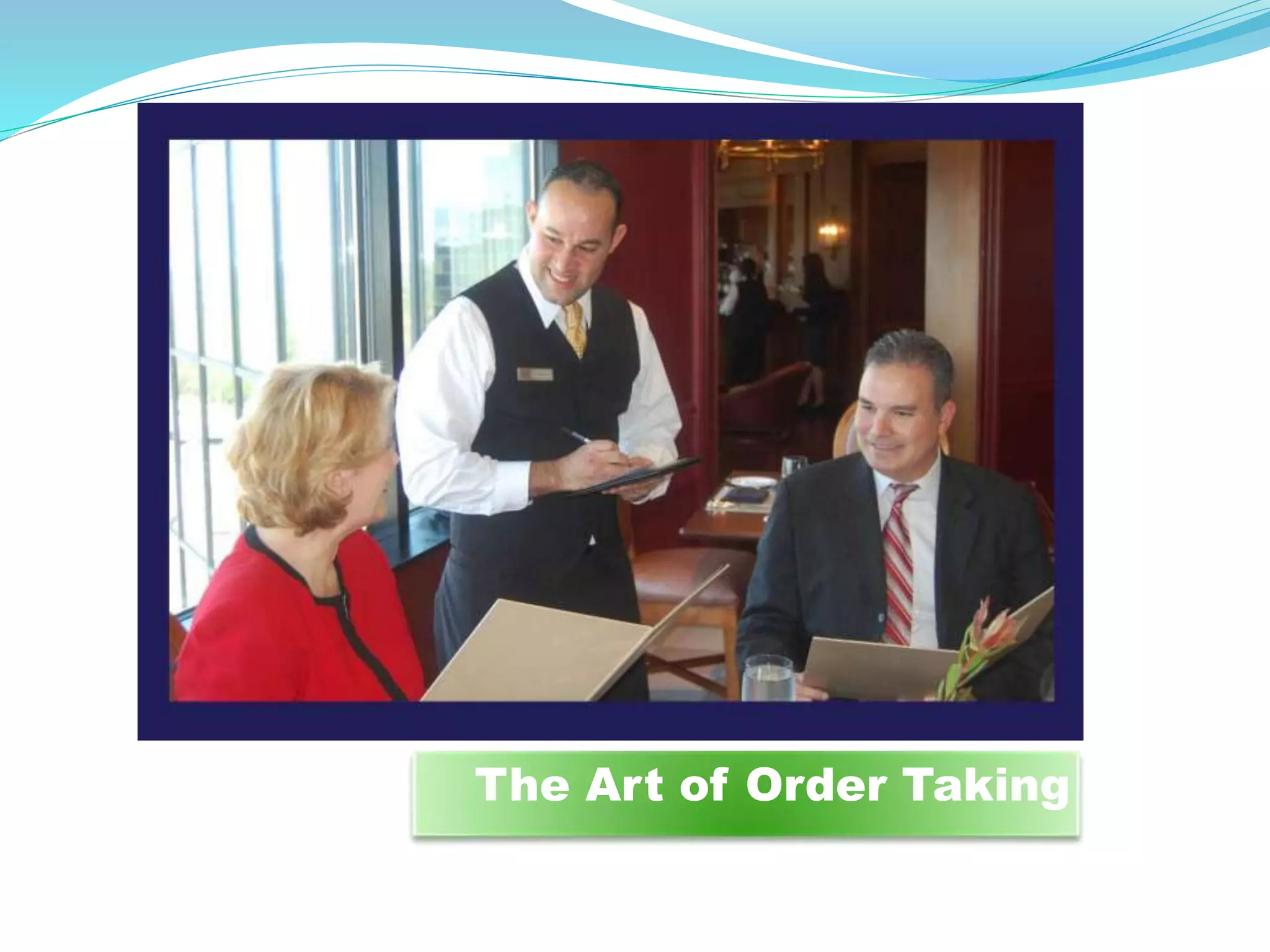 The art of Order Taking | PPTX