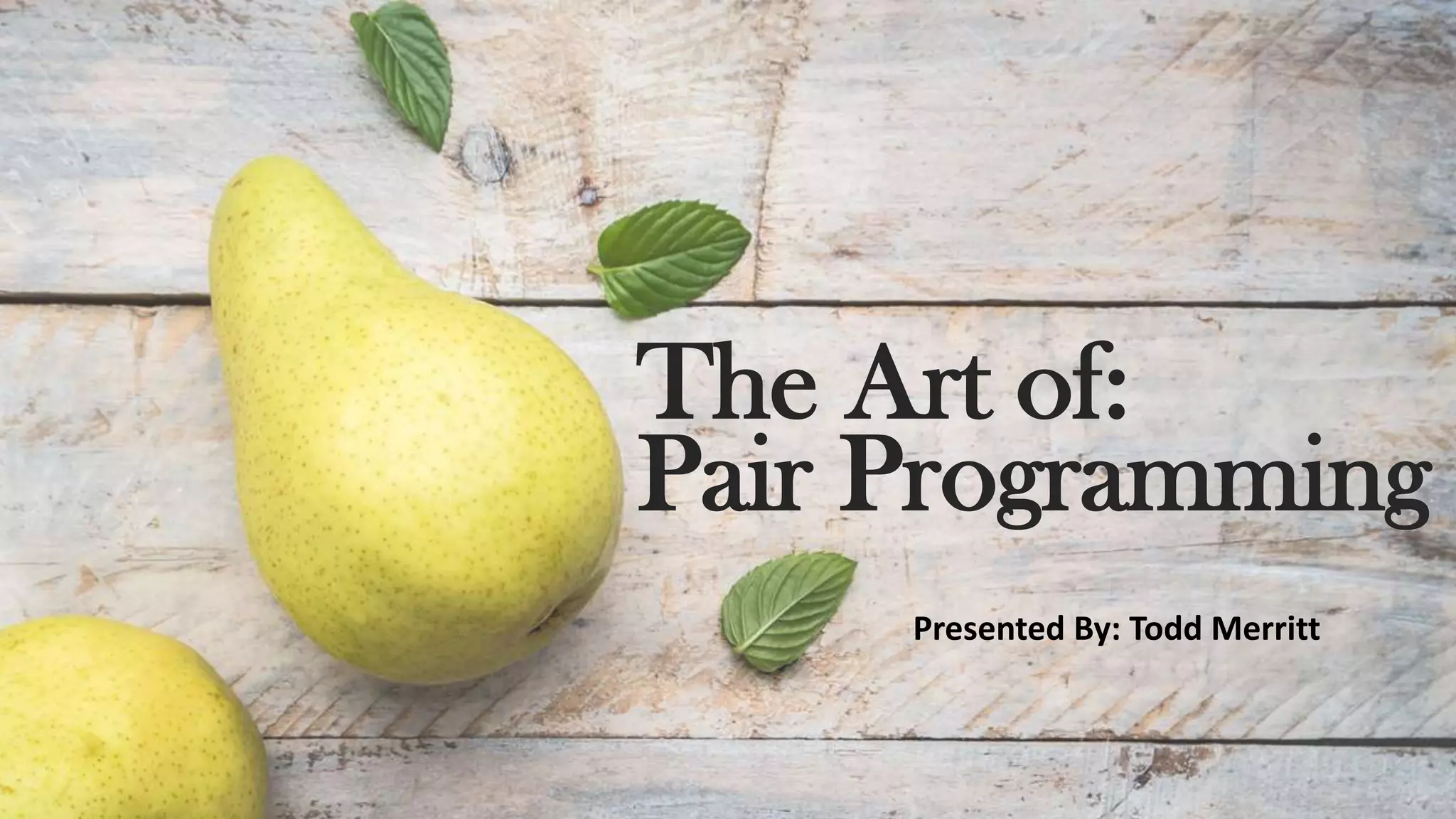 The Art Of Pair Programming | PPT