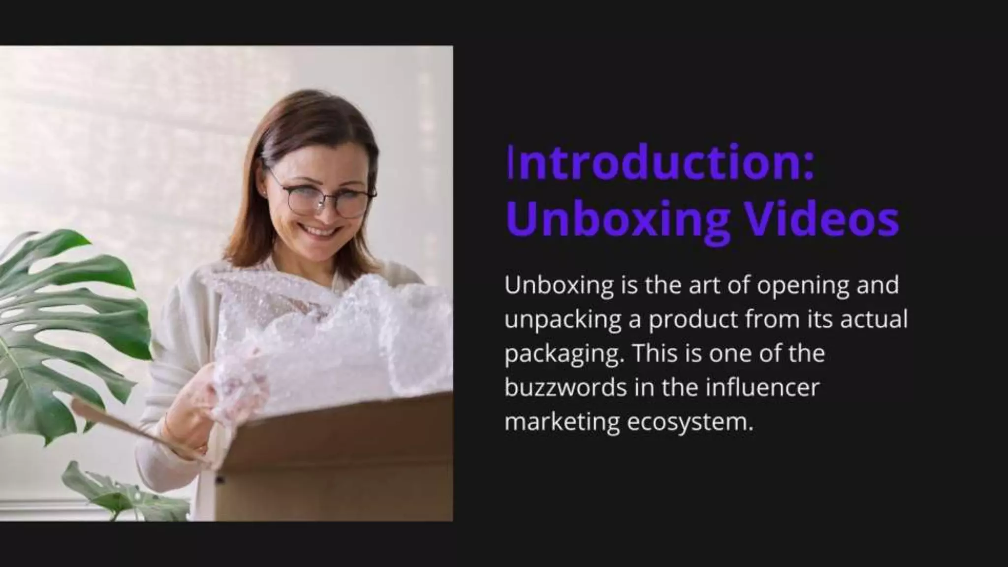 The Art of Planning a Successful Unboxing Campaign - InfluGlue | PPT