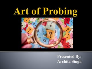 The Art of Probing | PPTX