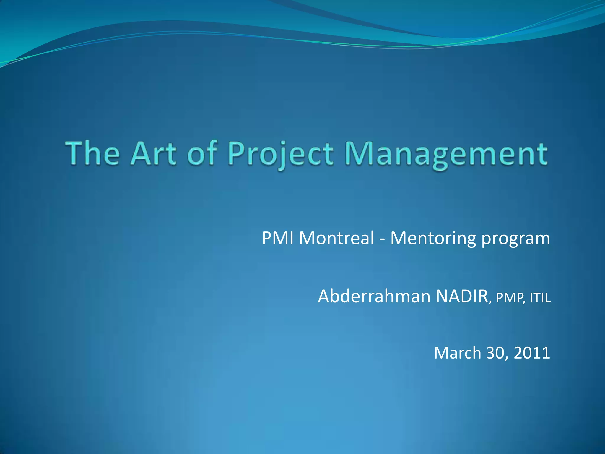 The Art Of Project Management Diapo | PPT