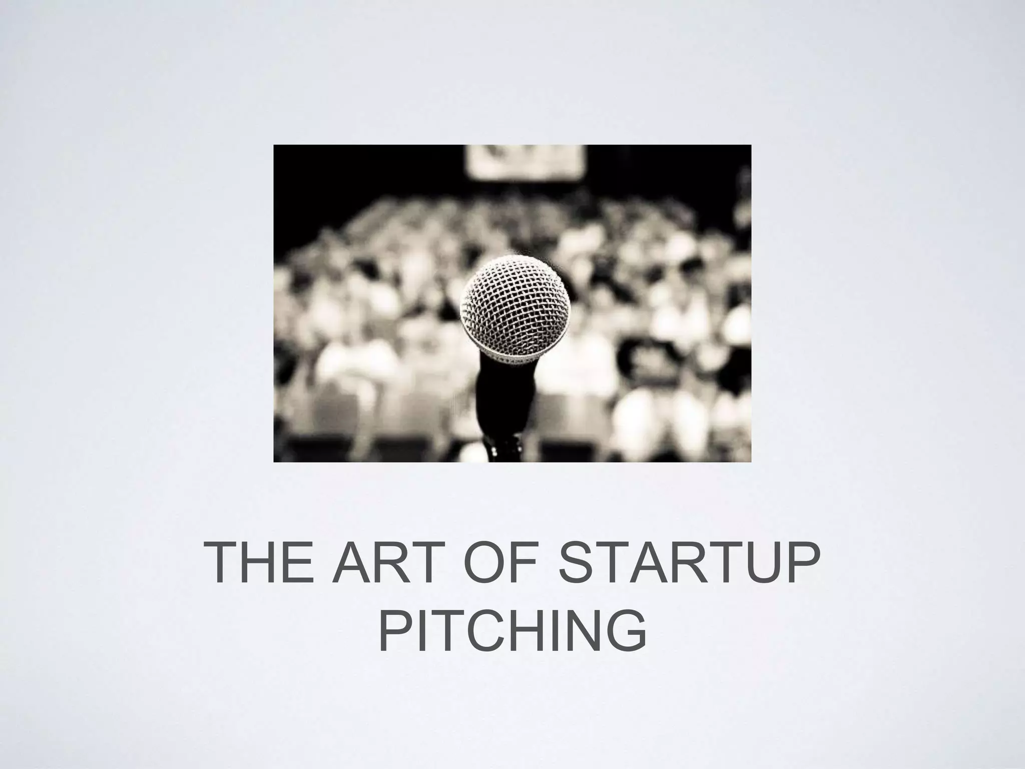 The art of startup pitching | PPTX