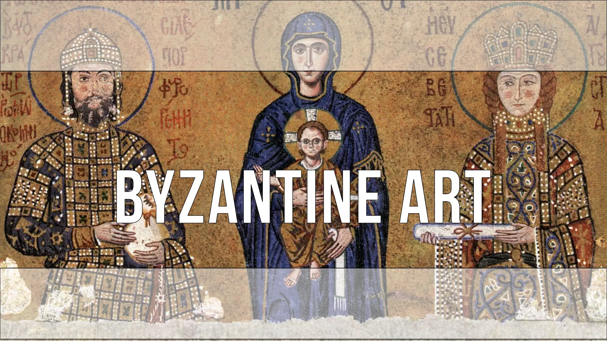 Unit 1 - The Art of the Byzantine Empire | PDF