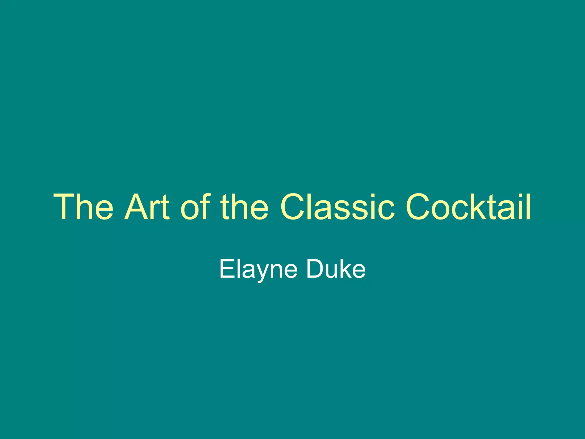 The art of the classic cocktail 3 | PPT