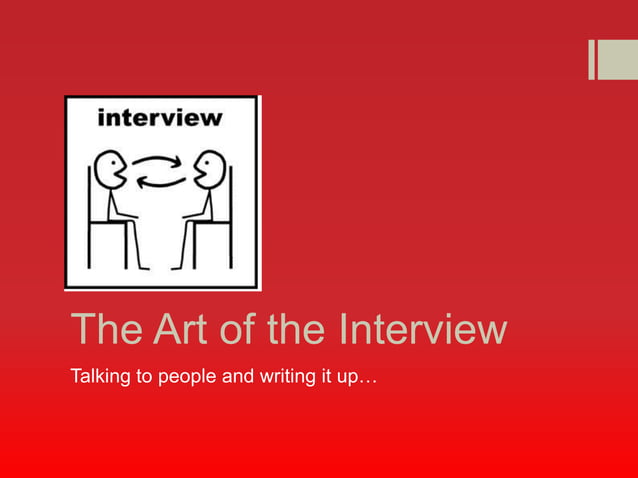 The art of the interview | PPT