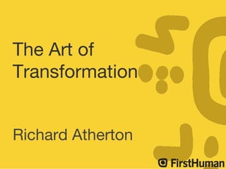 The Art of Transformation | PPT