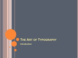 The Art Of Typography | PPT