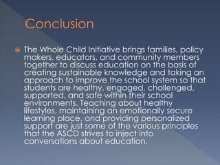 The ASCD’s Whole Child Initiative | PPTX