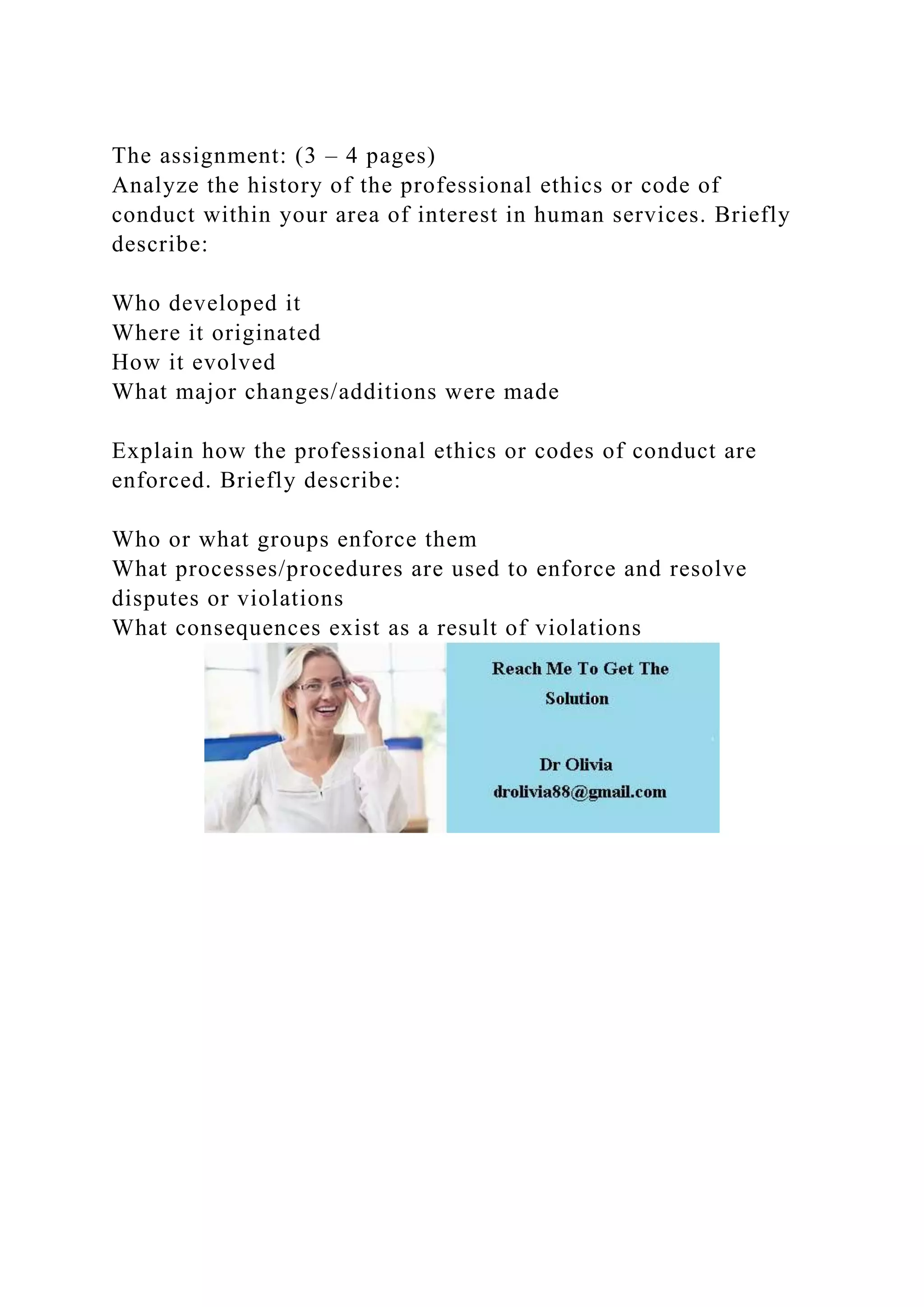 The assignment (3 – 4 pages)Analyze the history of the profession.docx