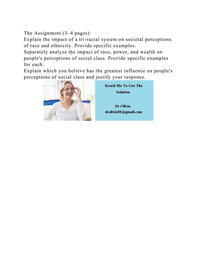 The Assignment (3–4 pages)Explain the impact of a tri-racial syst.docx