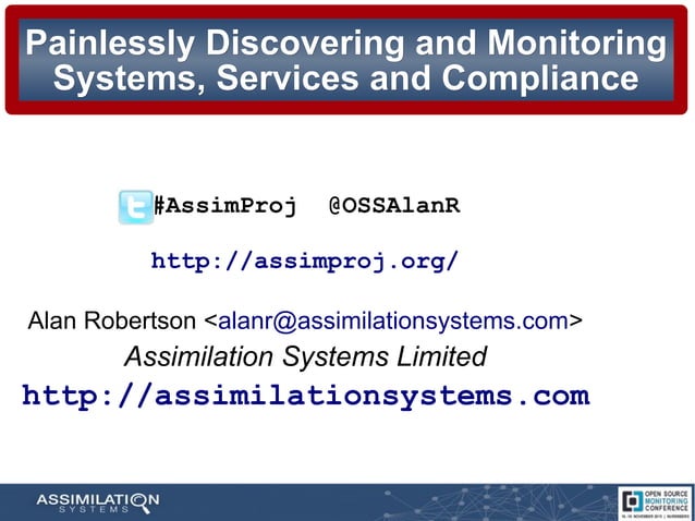 OSMC 2015: The Assimilation Project by Alan Robertson | PPT