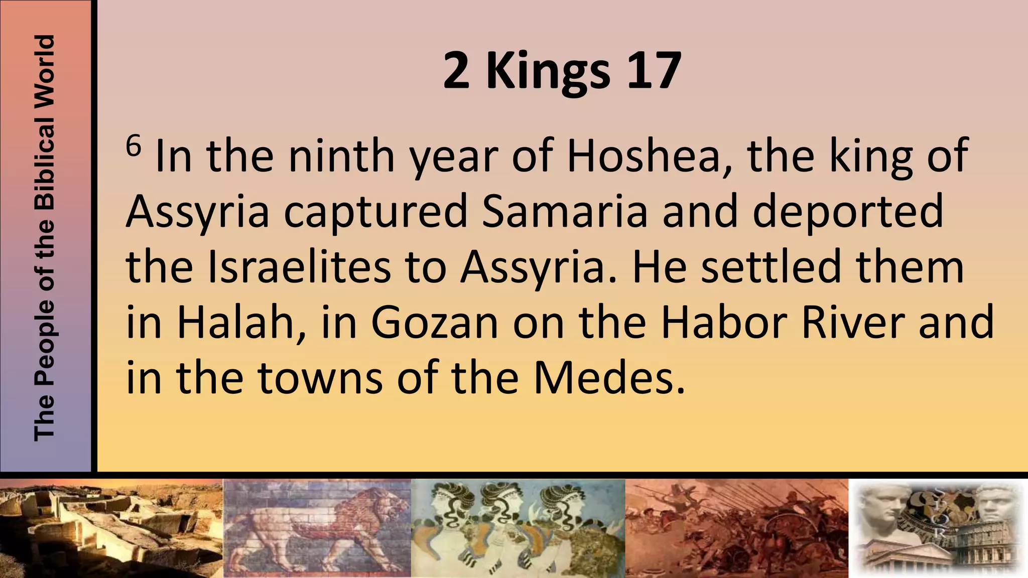 The Ancient Empires of the Bible: The Assyrians | PPTX