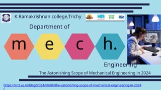 The Scope of Mechcanical Engineering krc | PPT