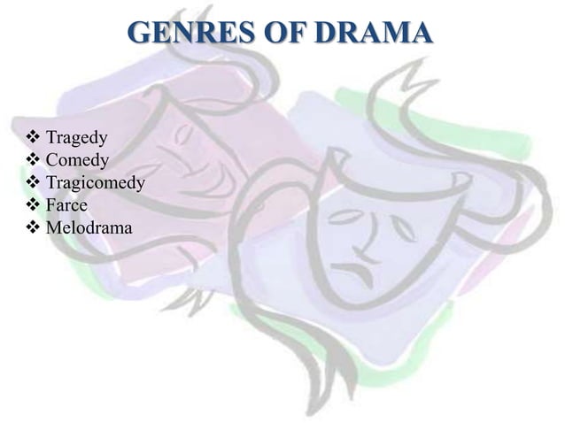 Drama Theater | PPTX | Drama | Genres