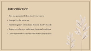 Theatre of Roots: Rediscovering Indigenous Indian Theatre Post ...