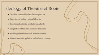 Theatre of Roots: Rediscovering Indigenous Indian Theatre Post ...