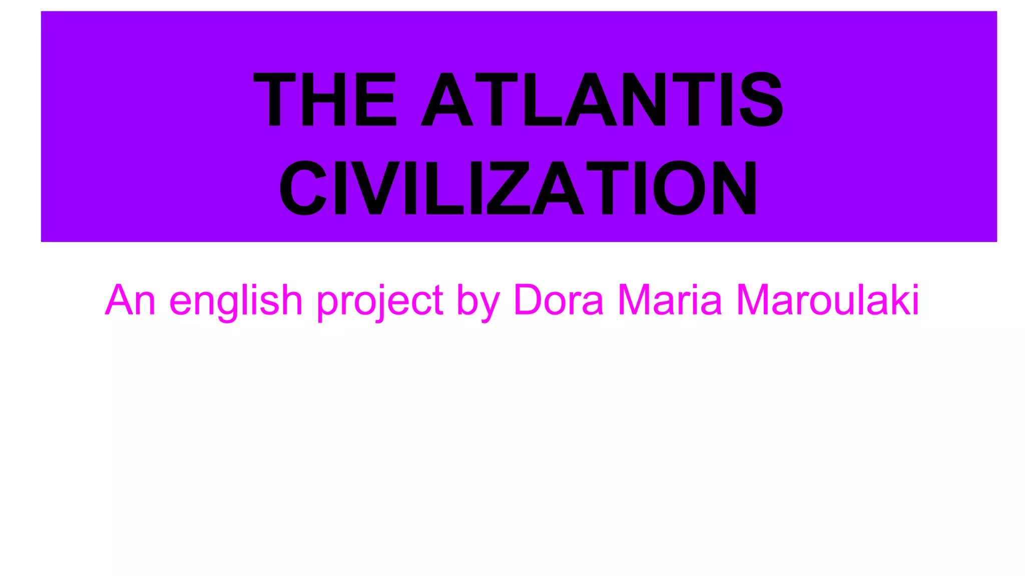 The Atlantis civilization | PPT